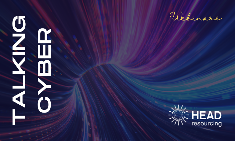 Talking Cyber - Webinar Series
